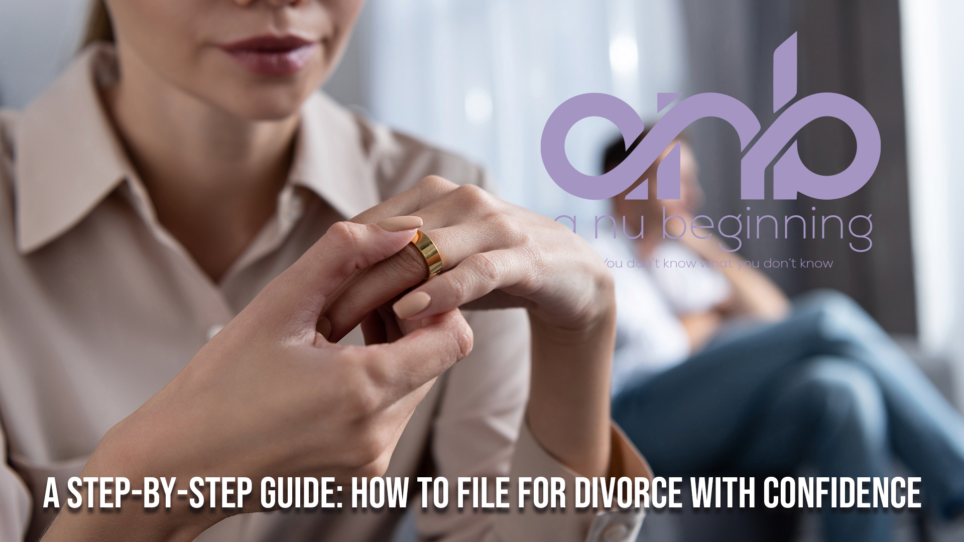Step-by-Step Guide: How to File for Divorce with Confidence - A Nu ...